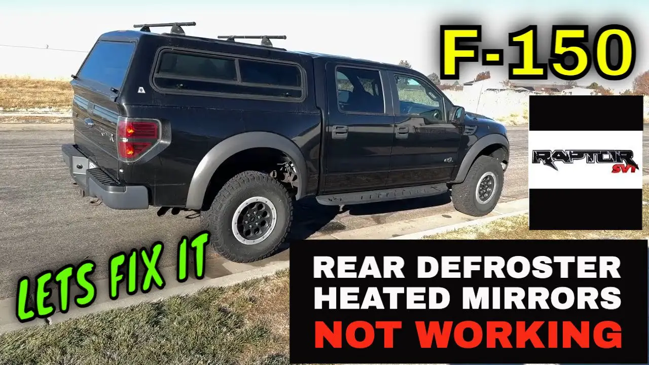 [Solved] Ford F150 Rear Defroster Not Working - Easy Fixes!